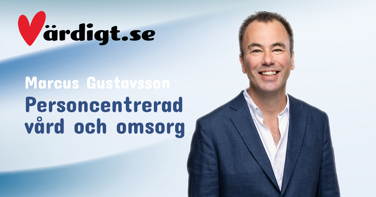 Personcentrerad vård & omsorg | Föreläsare Marcus Gustavsson